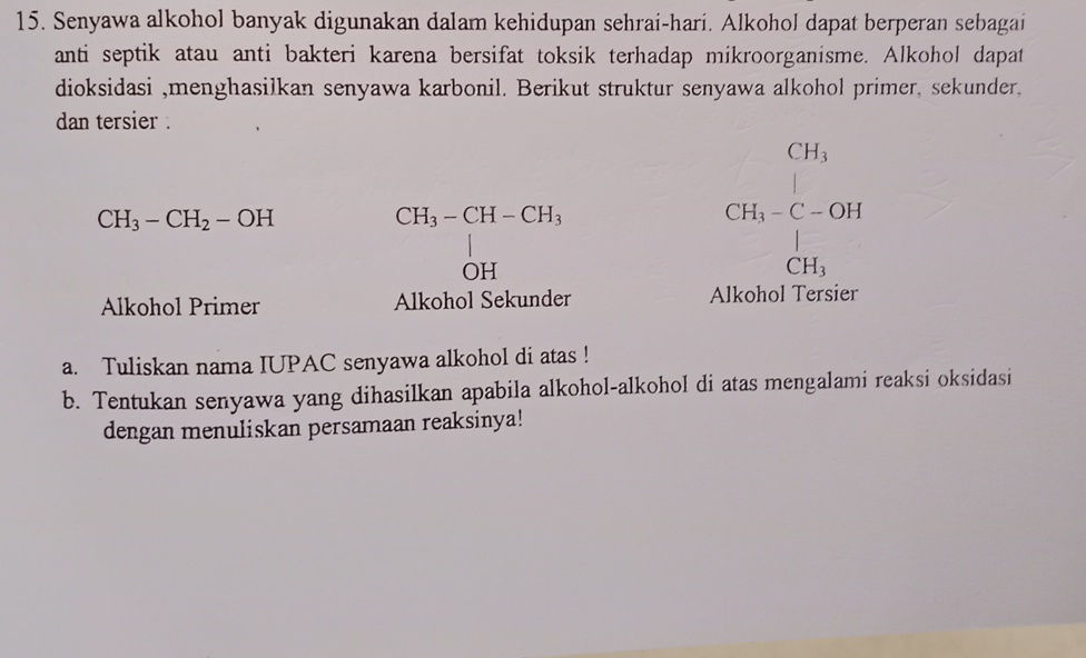15. Senyawa alkohol banyak digunakan dalam | StudyX