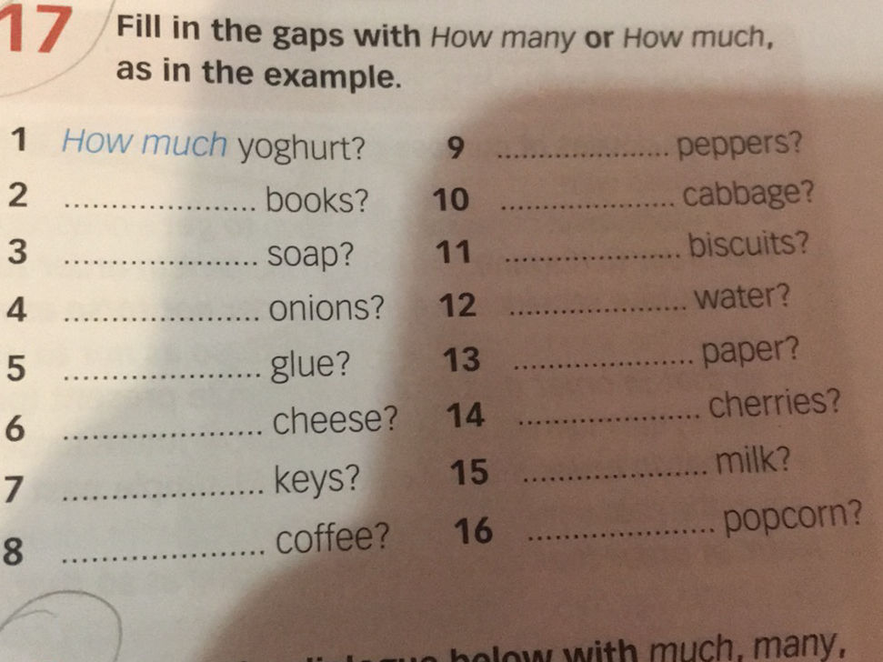 Fill in the gaps with How many or How much, | StudyX