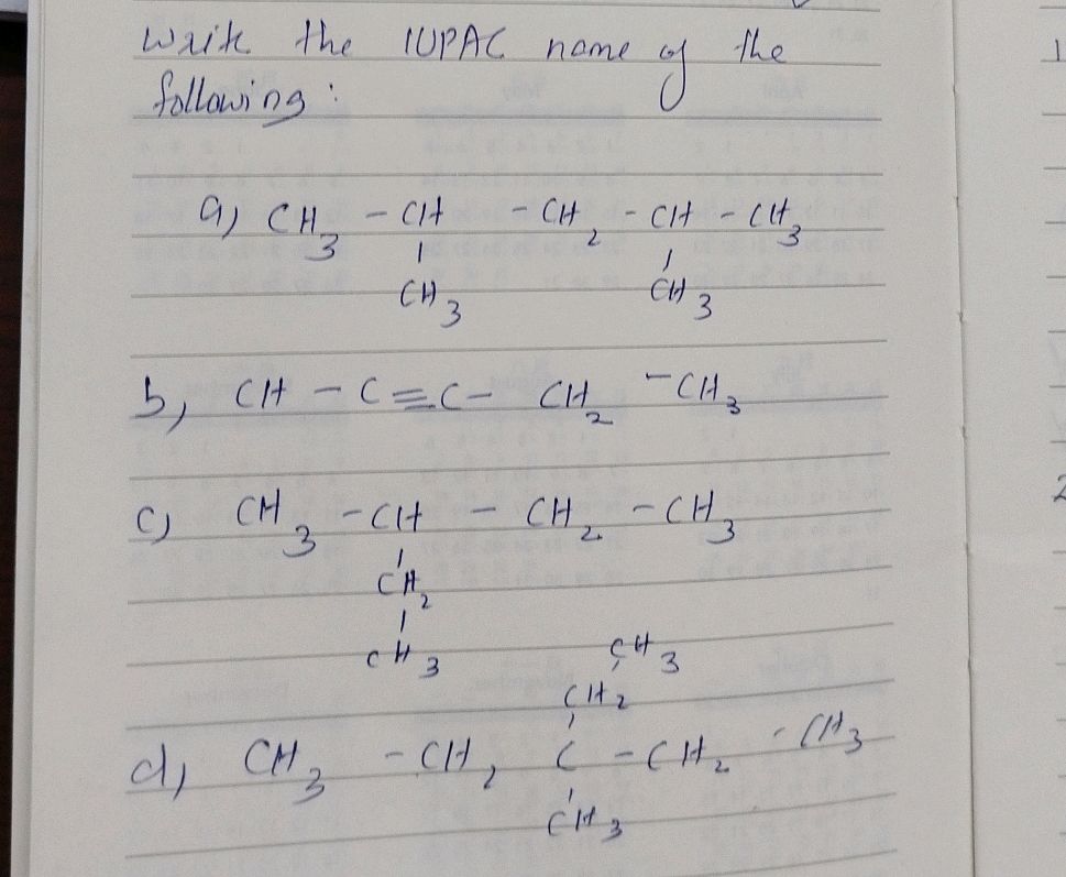Write the IUPAC name of the following: a) | StudyX