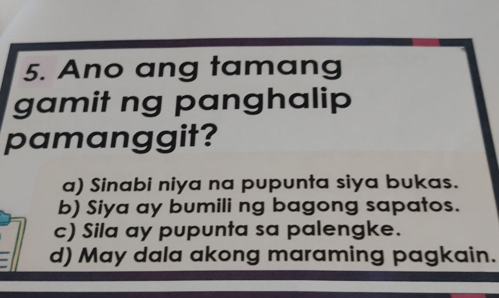 5. Ano ang tamang gamit ng panghalip | StudyX