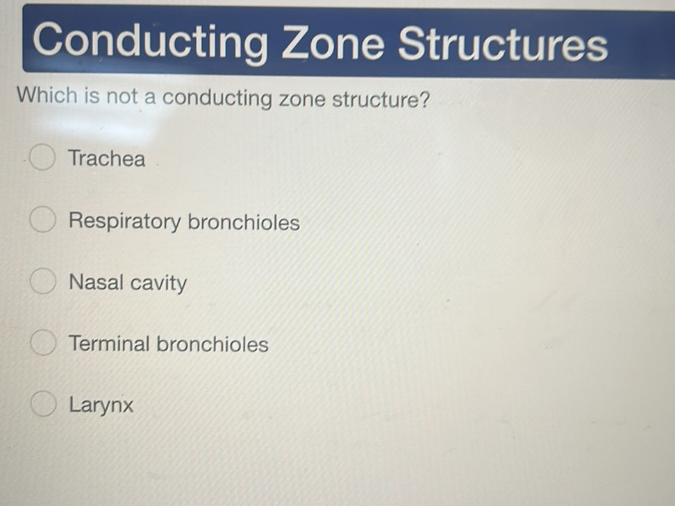 Which is not a conducting zone structure? | StudyX