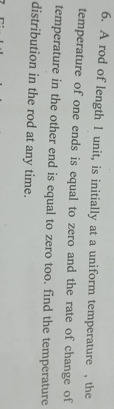 6. A rod of length 1 unit, is initially at a | StudyX