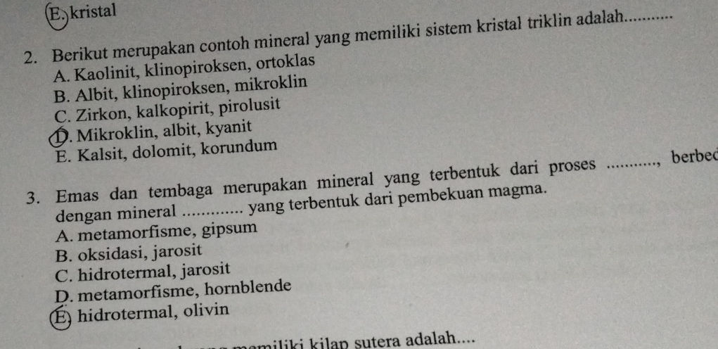 2. Berikut merupakan contoh mineral yang | StudyX