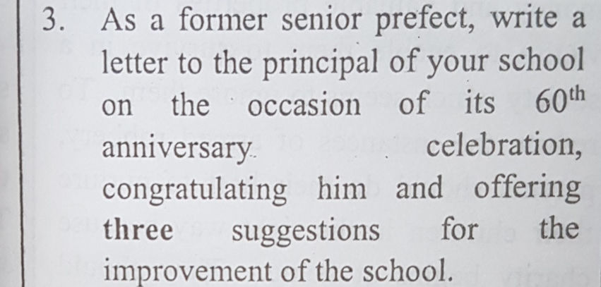 3. As a former senior prefect, write a | StudyX