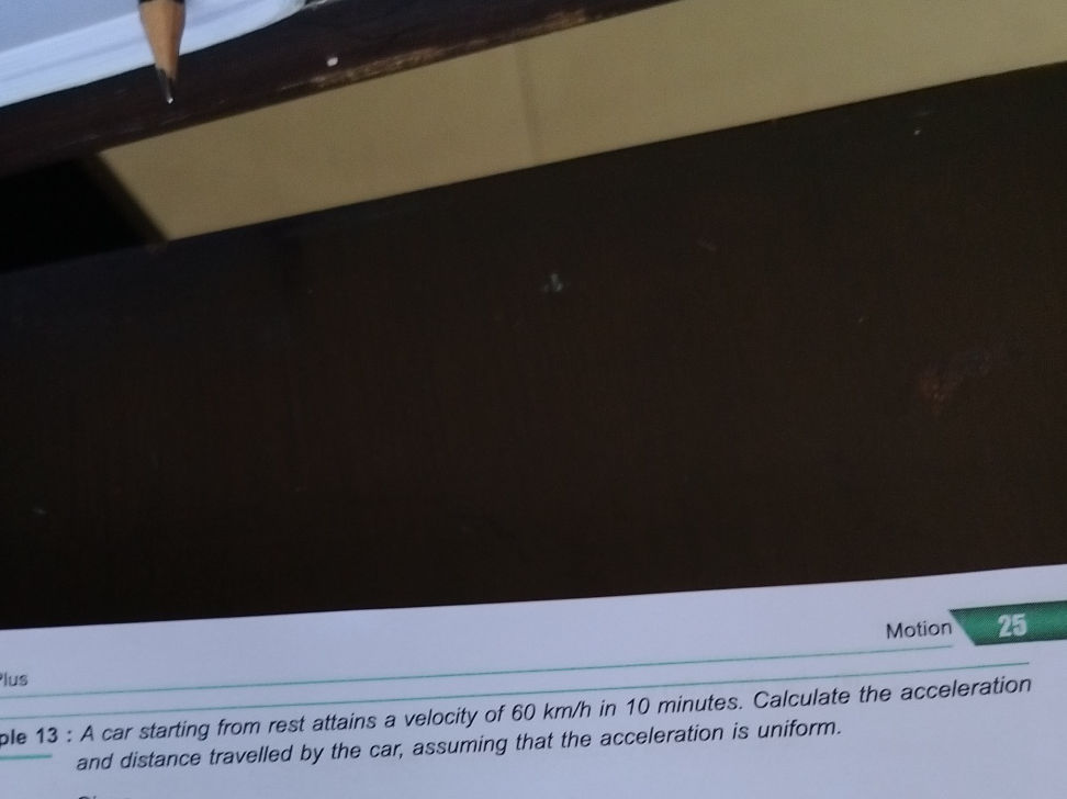 Example 13: A car starting from rest attains | StudyX