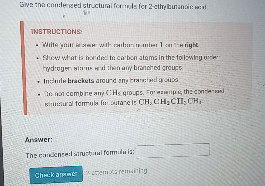 Give the condensed structural formula for | StudyX