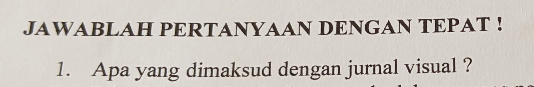 1. Apa yang dimaksud dengan jurnal visual ? | StudyX