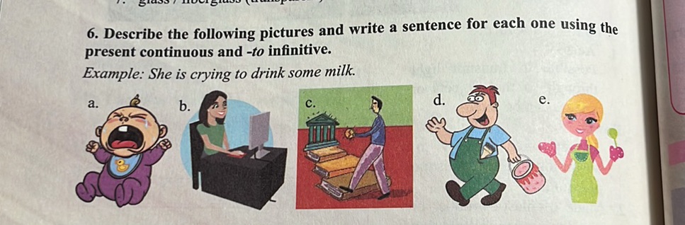 6. Describe the following pictures and write | StudyX
