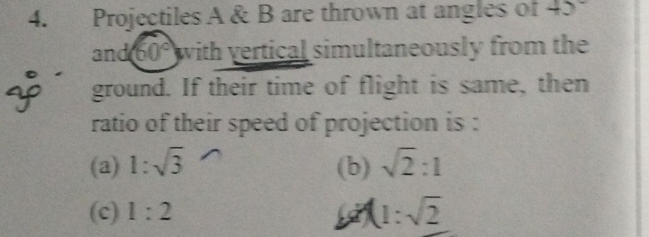 Projectiles A B are thrown at angles of 45 | StudyX
