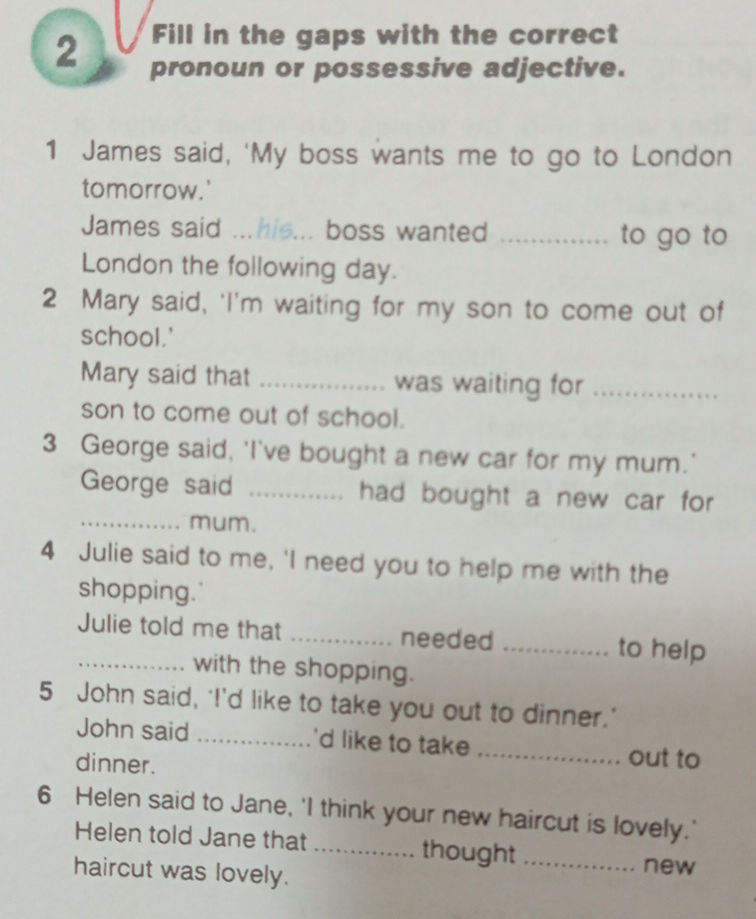 Fill in the gaps with the correct pronoun or | StudyX