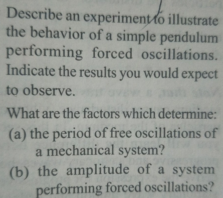 Describe an experiment to illustrate the | StudyX