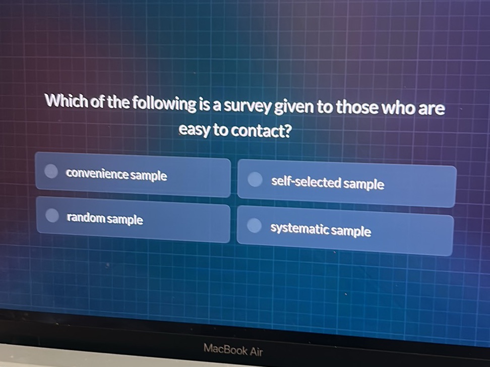 Which of the following is a survey given to | StudyX
