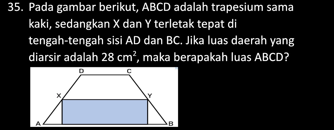 35. Pada gambar berikut, ABCD adalah | StudyX