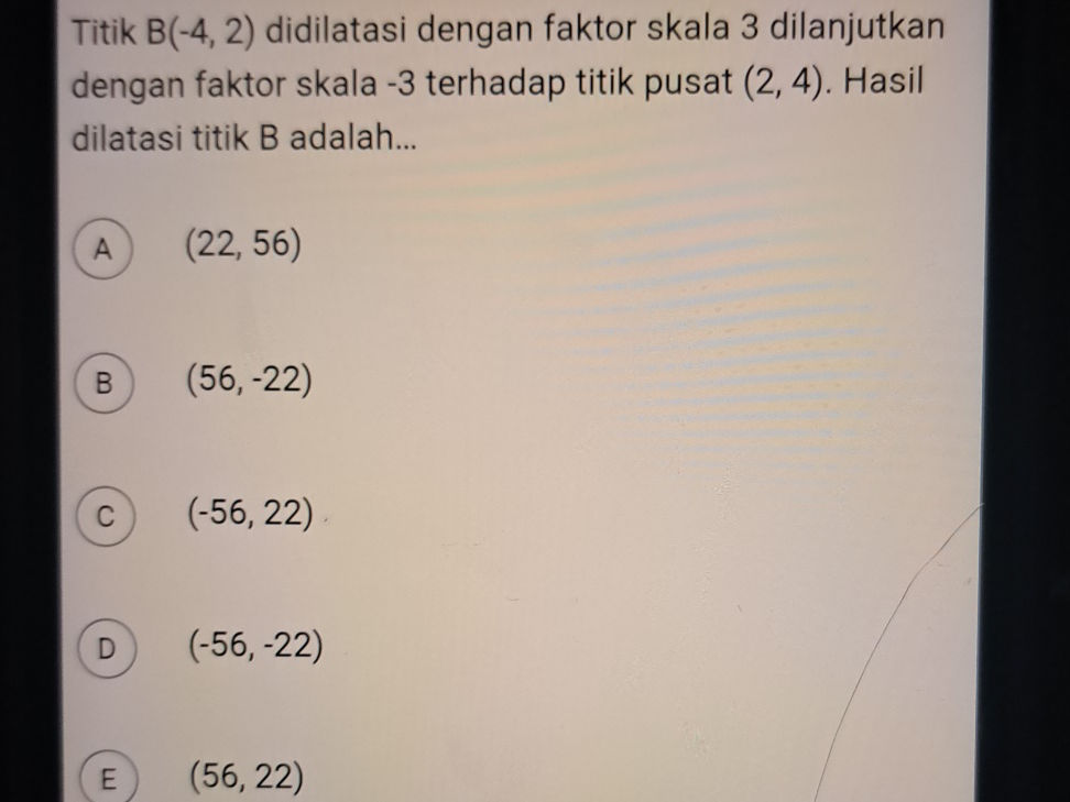 Titik B(-4, 2) didilatasi dengan faktor | StudyX