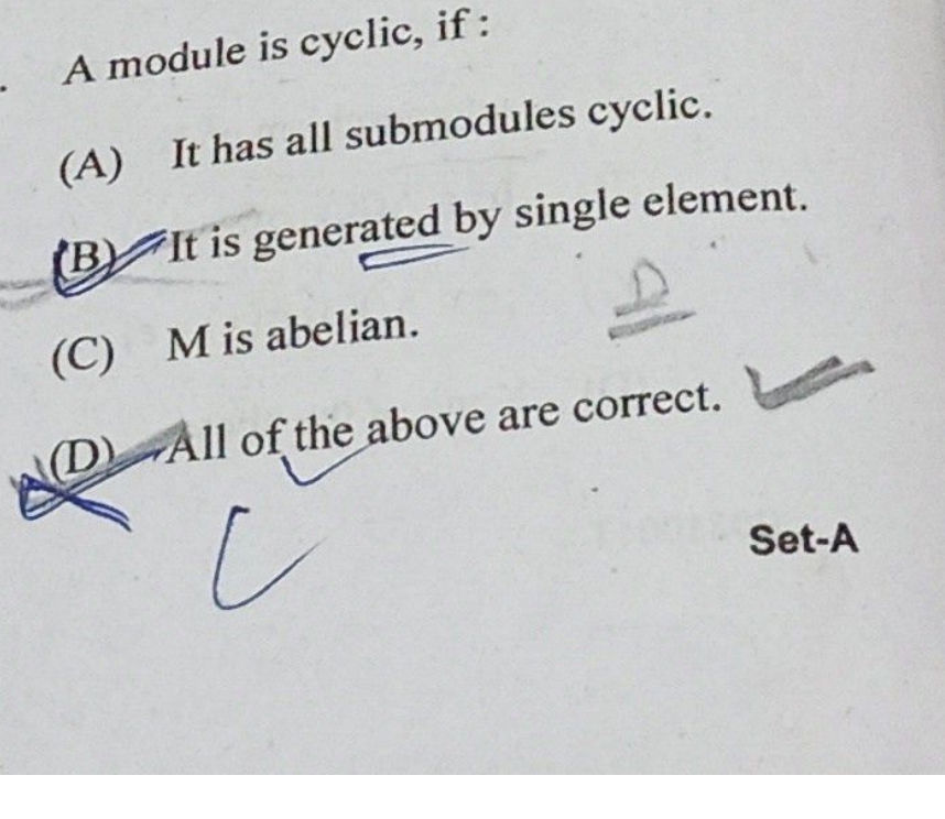 A module is cyclic, if : (A) It has all | StudyX