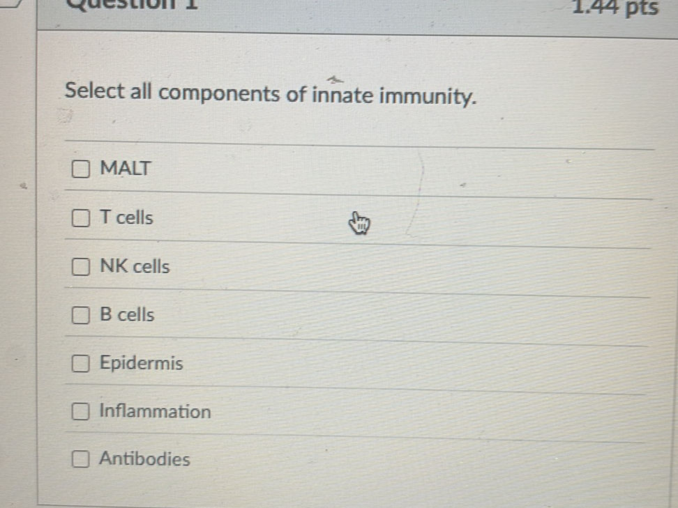 Select all components of innate immunity. | StudyX