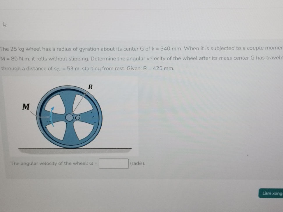 The 25 kg wheel has a radius of gyration | StudyX