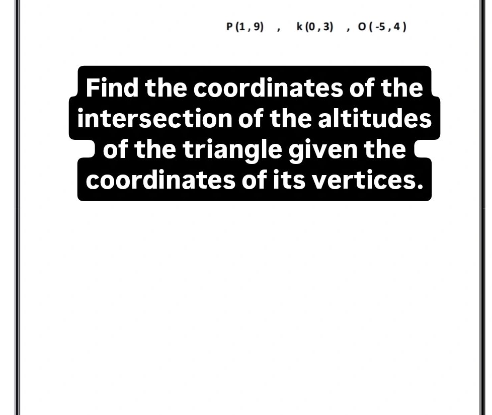 P (1,9), k (0,3), O (-5,4) Find the | StudyX