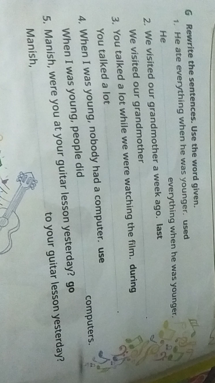 6 Rewrite the sentences. Use the word given. | StudyX