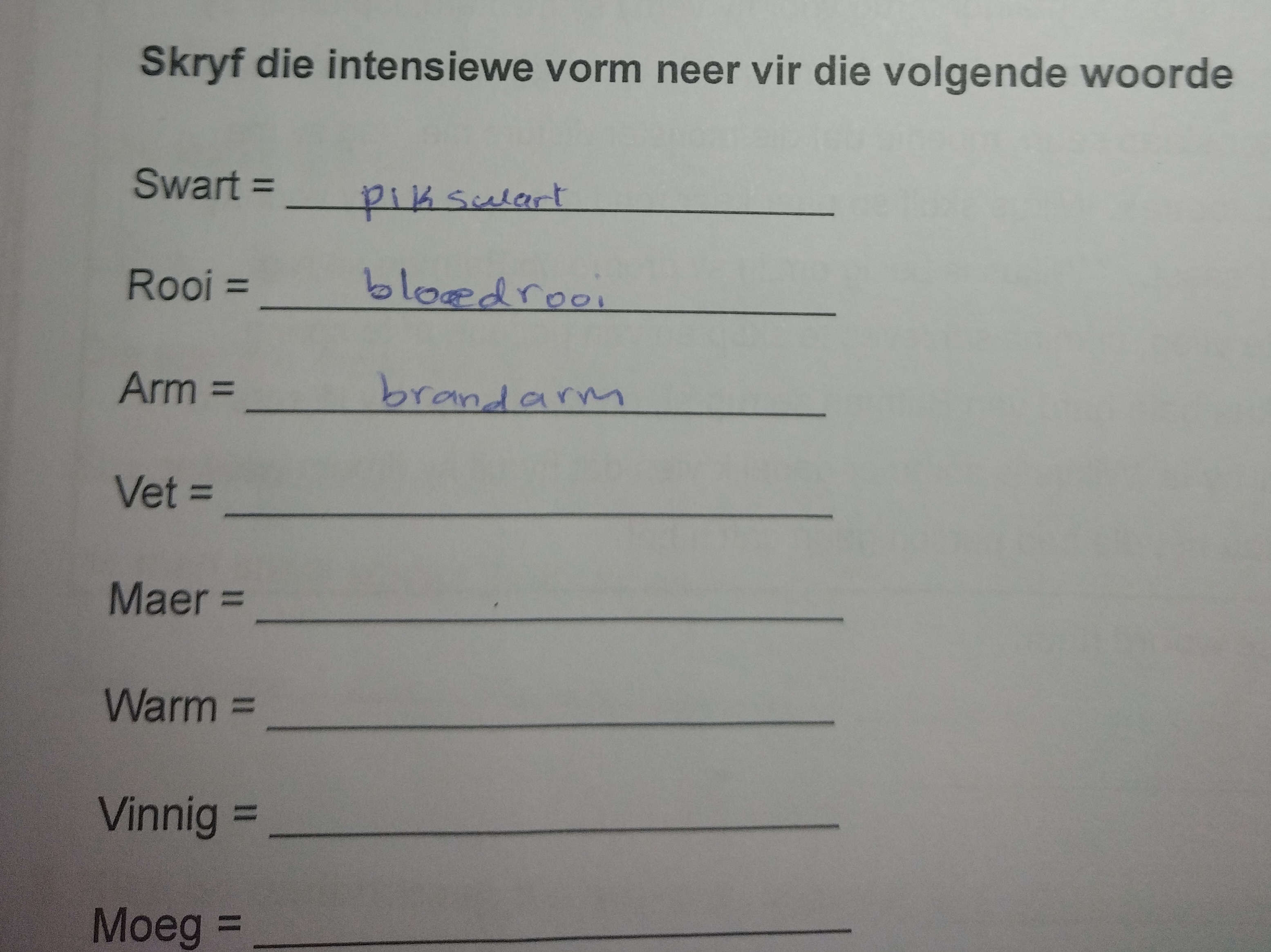 Skryf die intensiewe vorm neer vir die | StudyX