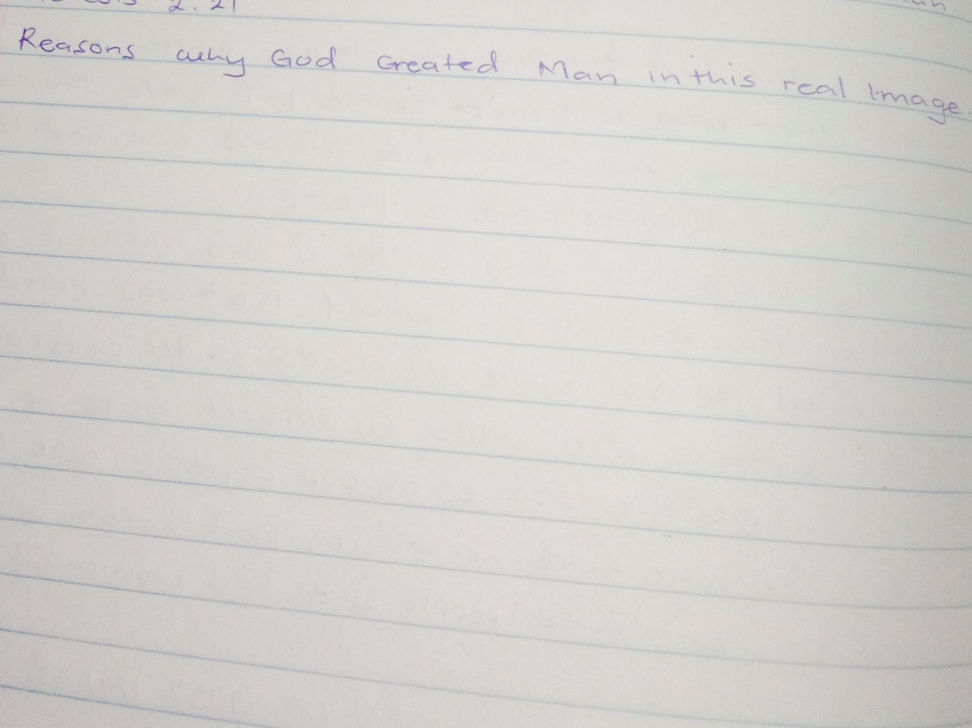 Reasons why God created Man in this real | StudyX