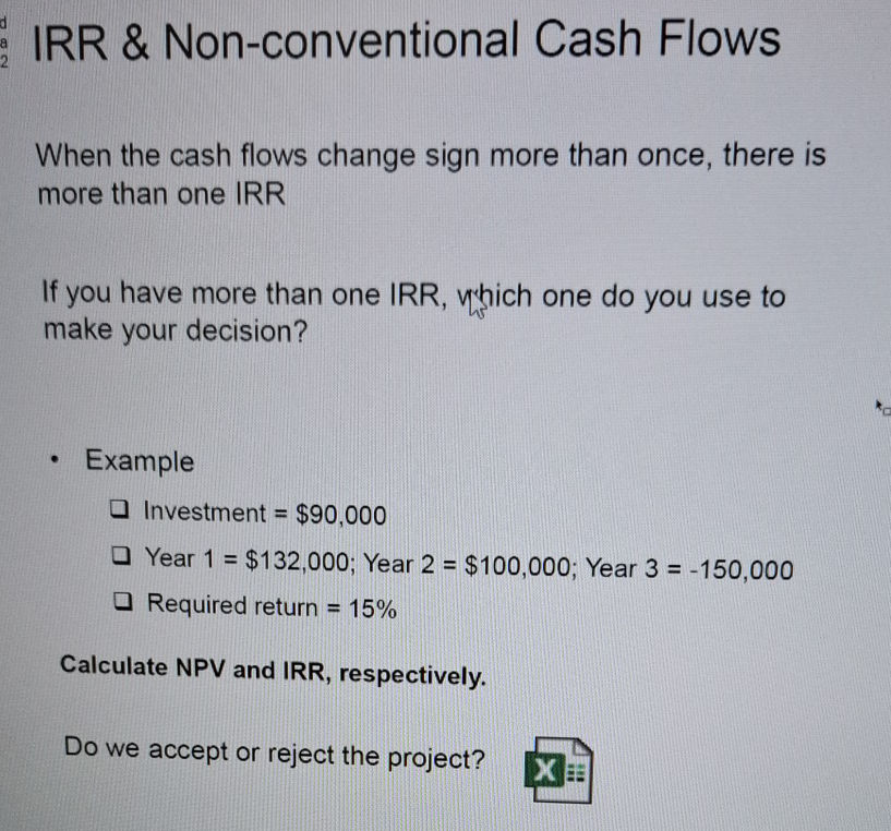 If you have more than one IRR, which one do | StudyX