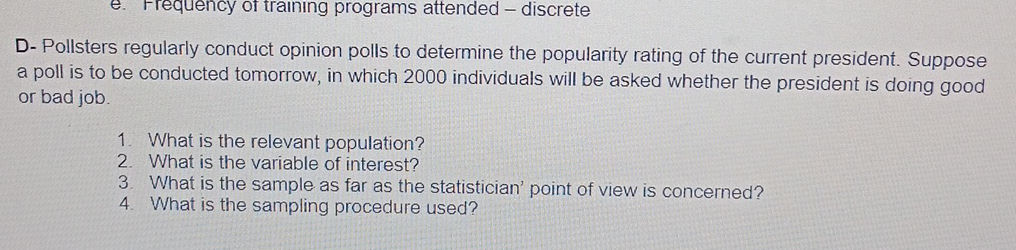D- Pollsters regularly conduct opinion polls | StudyX