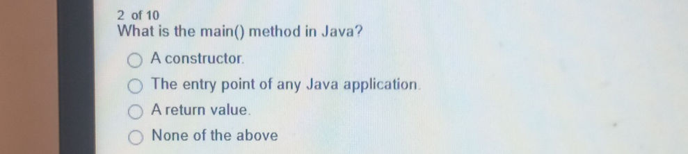 What is the main() method in Java? A | StudyX