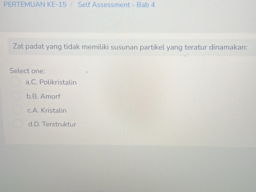 Zat padat yang tidak memiliki susunan | StudyX