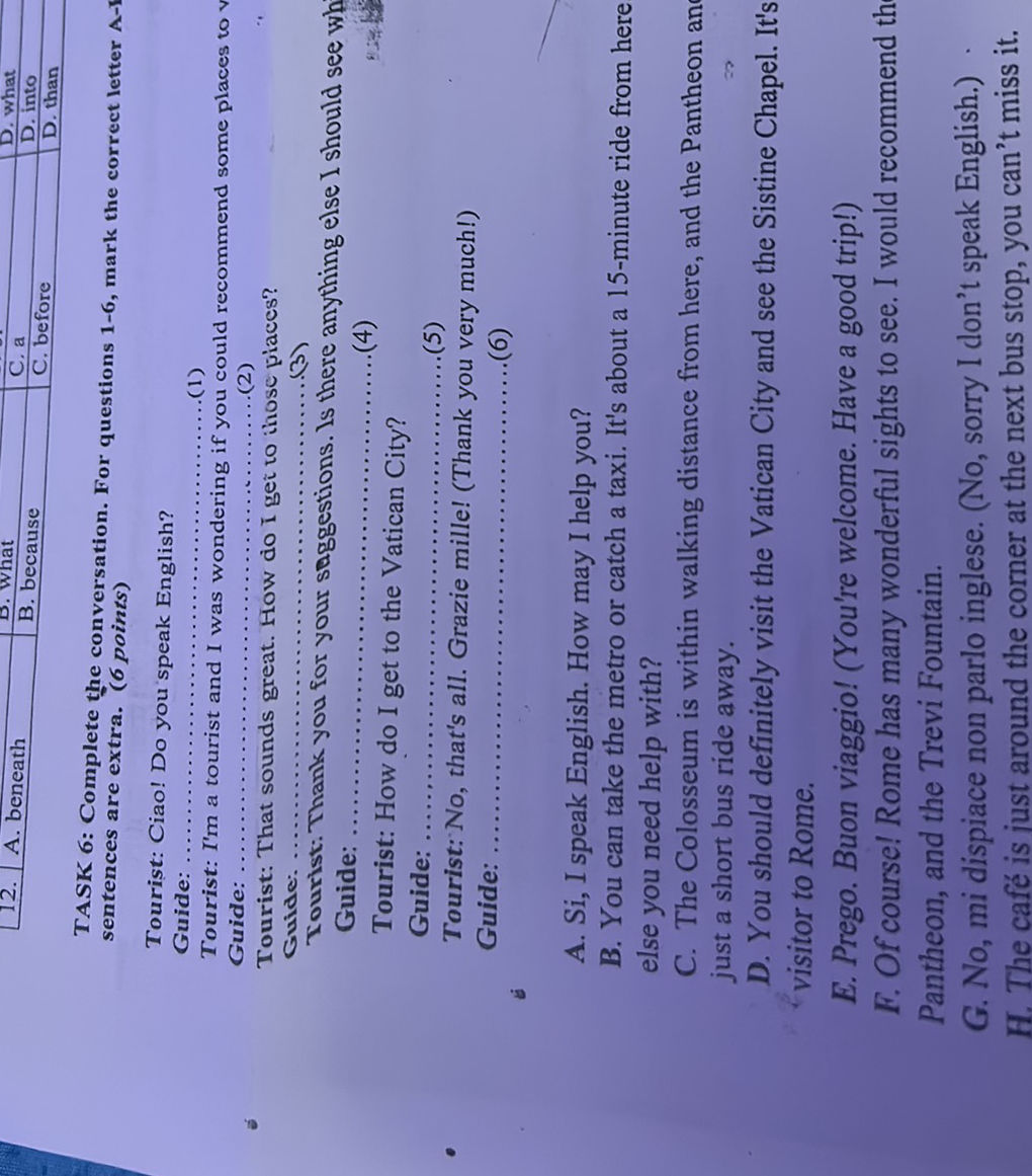 TASK 6: Complete the conversation. For | StudyX
