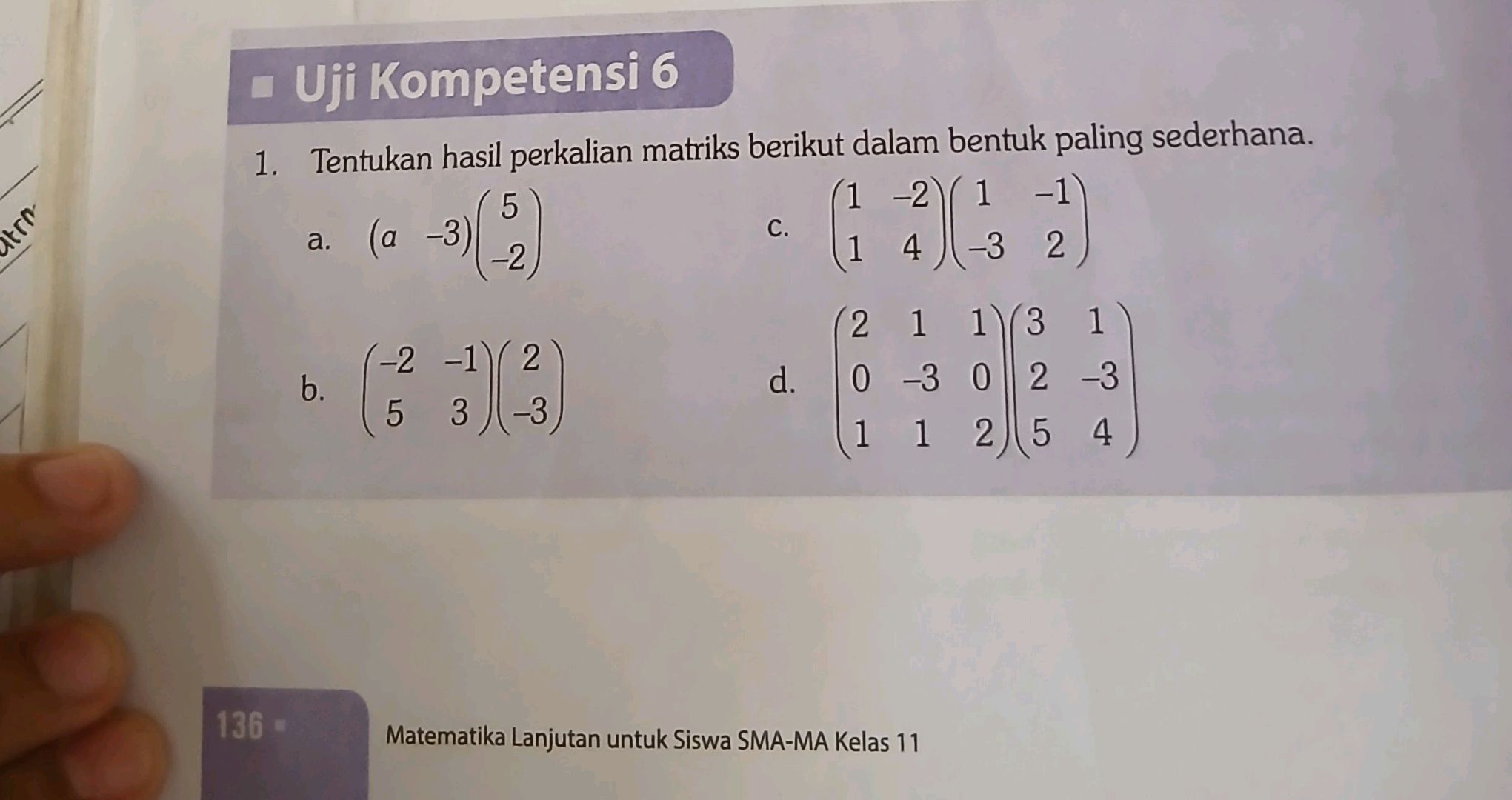 1. Tentukan hasil perkalian matriks berikut | StudyX