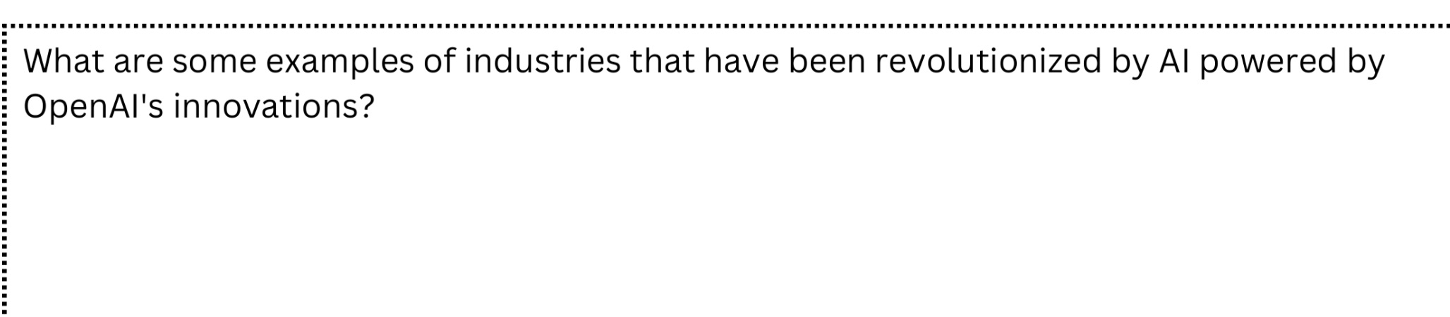 What are some examples of industries that | StudyX