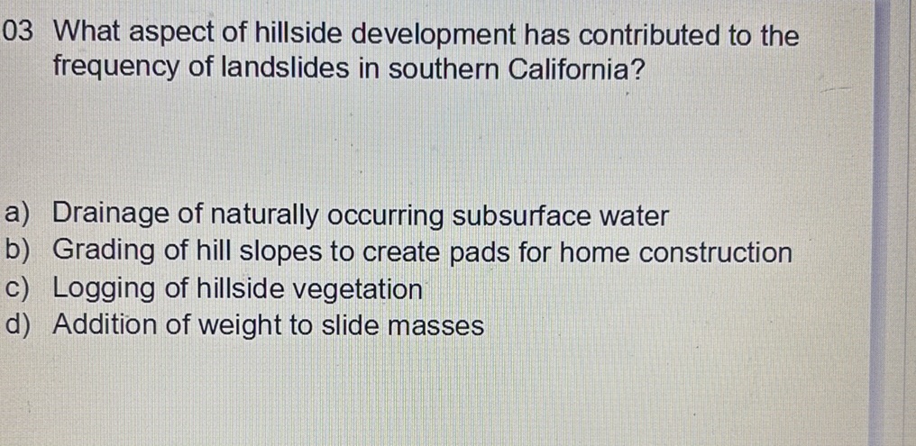 03 What aspect of hillside development has | StudyX