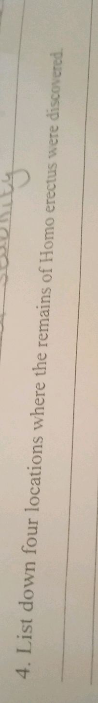 4. List down four locations where the | StudyX