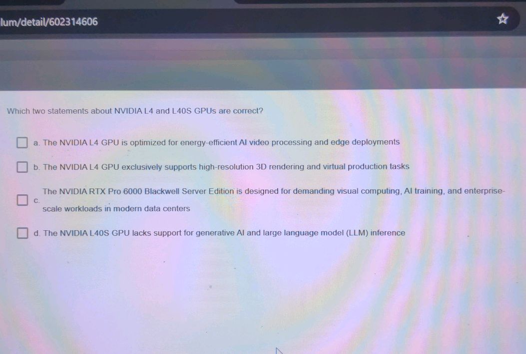 Which two statements about NVIDIA L4 and | StudyX