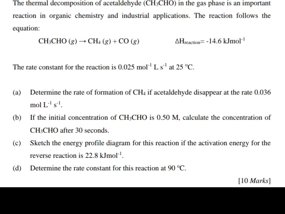 The thermal decomposition of acetaldehyde | StudyX