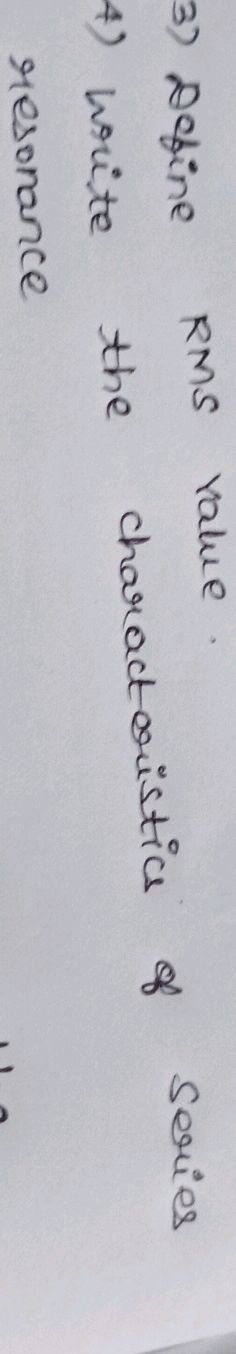 3) Define RMS value. 4) Write the | StudyX