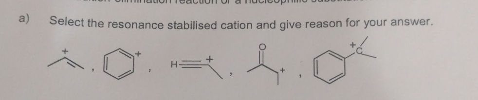 a) Select the resonance stabilised cation | StudyX