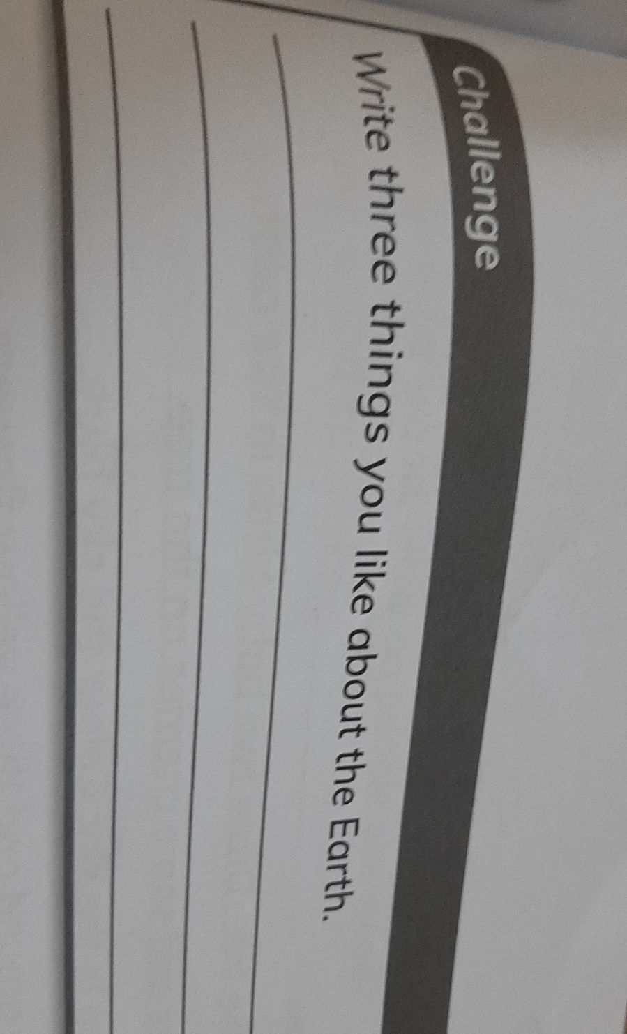 Write three things you like about the Earth. | StudyX