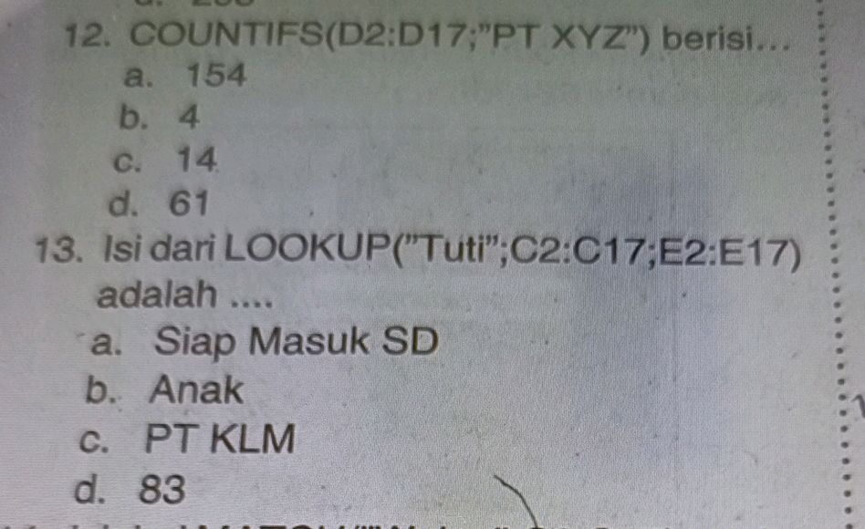 12. COUNTIFS(D2:D17;"PT XYZ") berisi... a. | StudyX