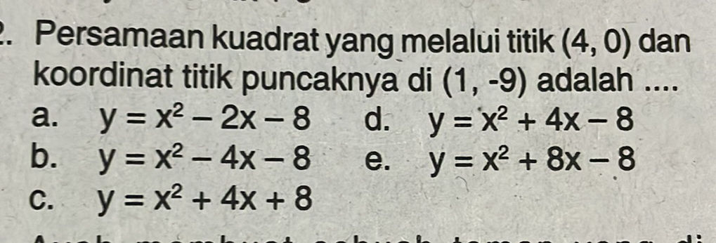 2. Persamaan kuadrat yang melalui titik (4, | StudyX