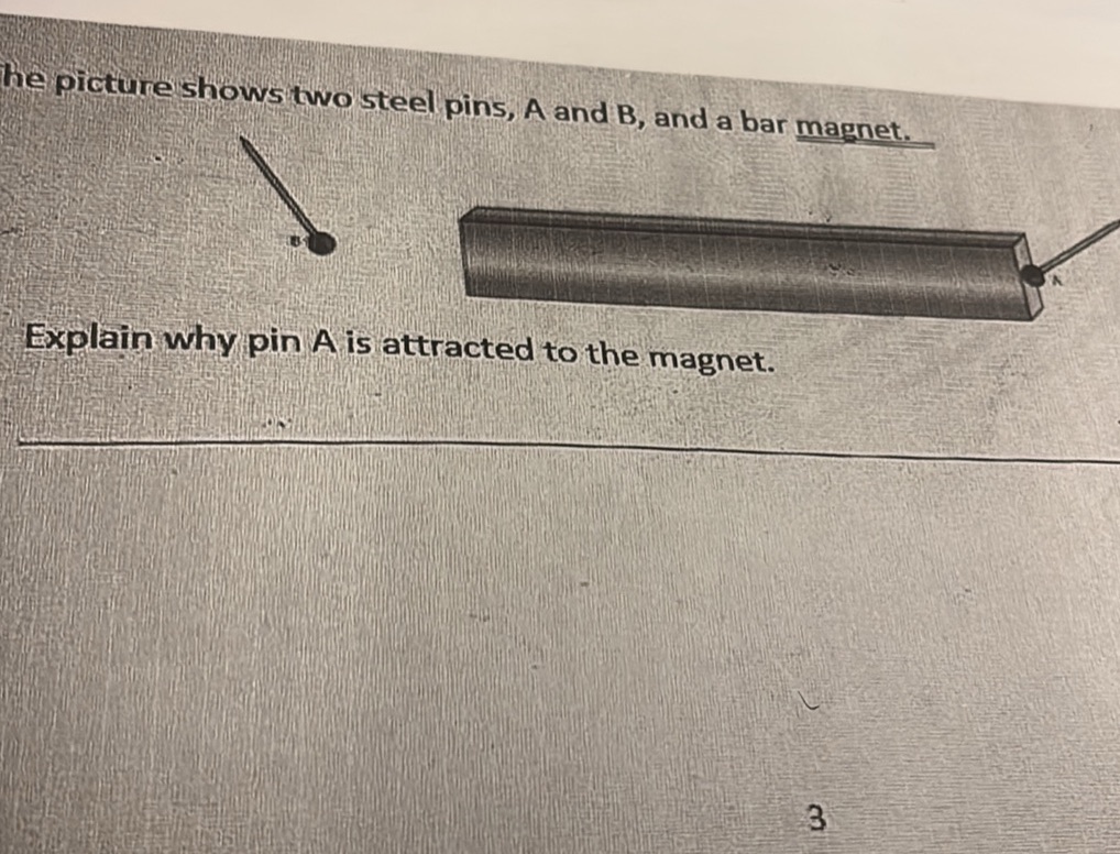 The picture shows two steel pins, A and B, | StudyX