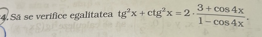 Să se verifice egalitatea $tg^2x + ctg^2x = | StudyX