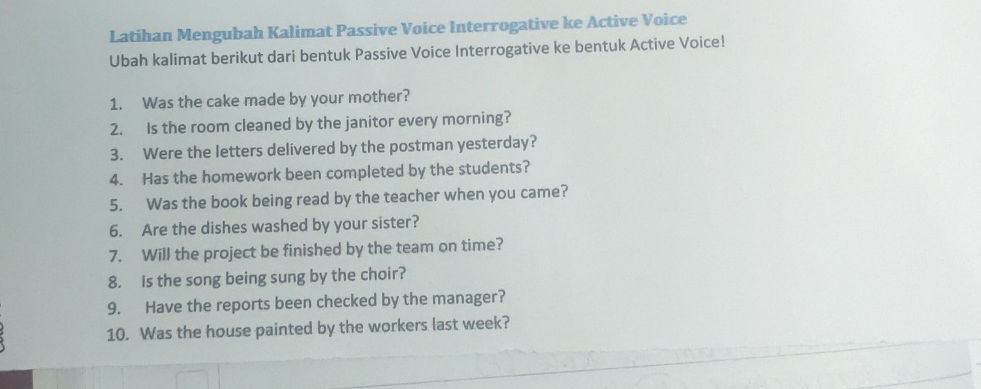 Ubah kalimat berikut dari bentuk Passive | StudyX