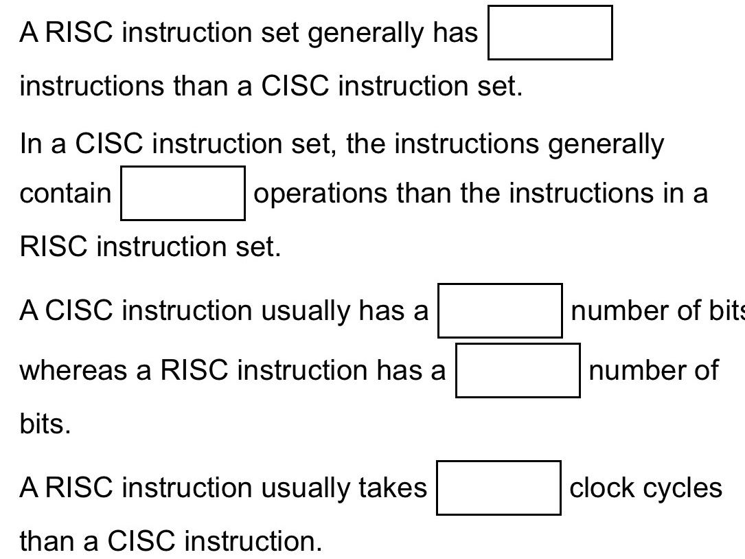 A RISC instruction set generally has | StudyX