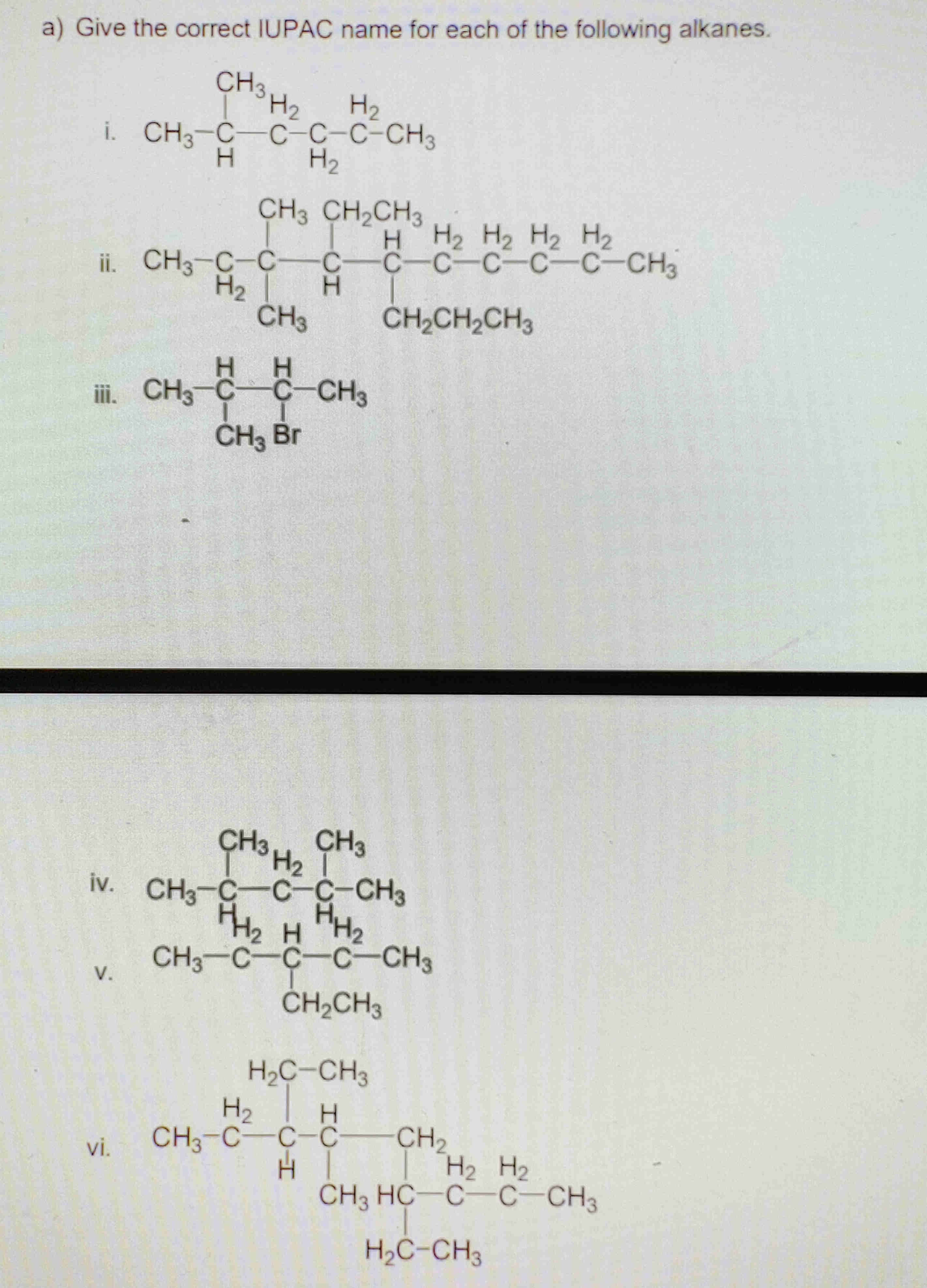 a) Give the correct IUPAC name for each of | StudyX
