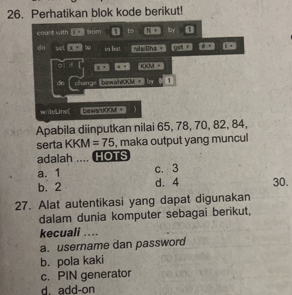 26. Perhatikan blok kode berikut! Apabila | StudyX