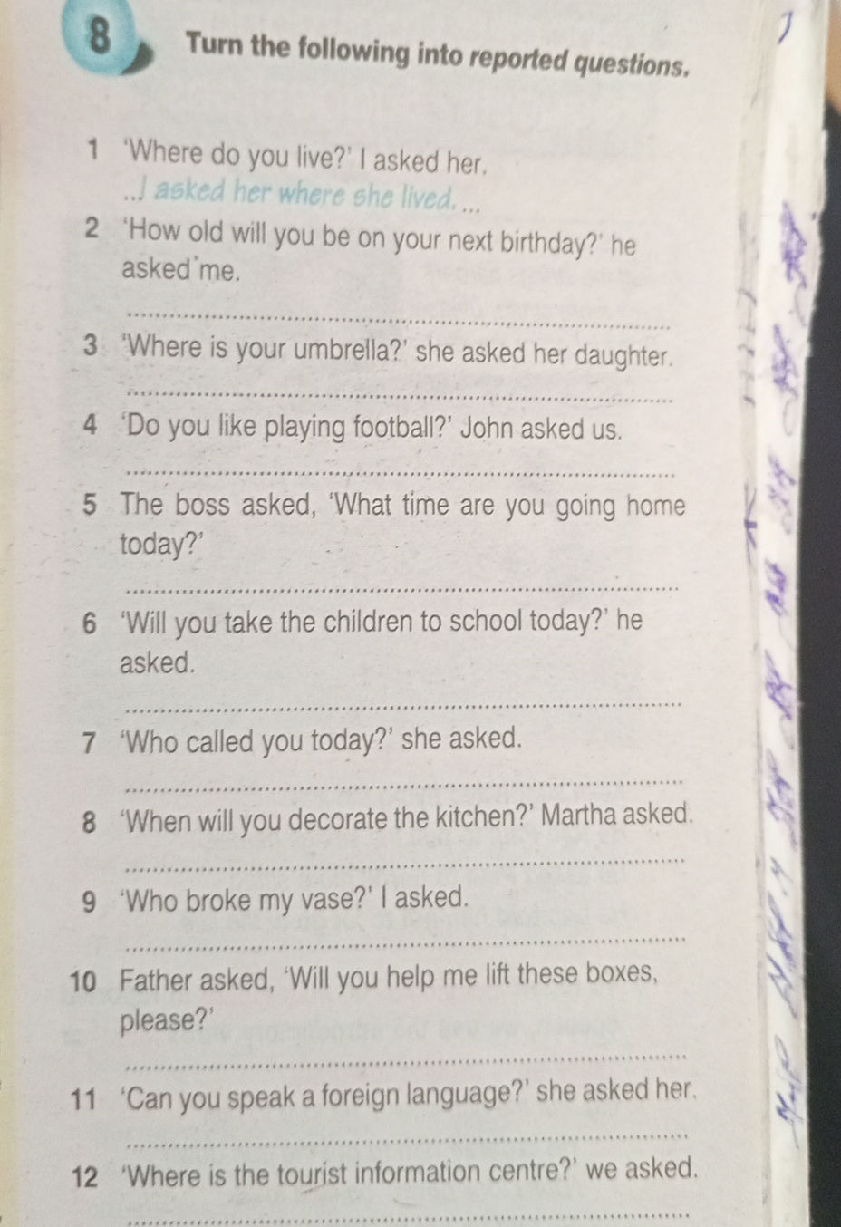 Turn the following into reported questions. | StudyX