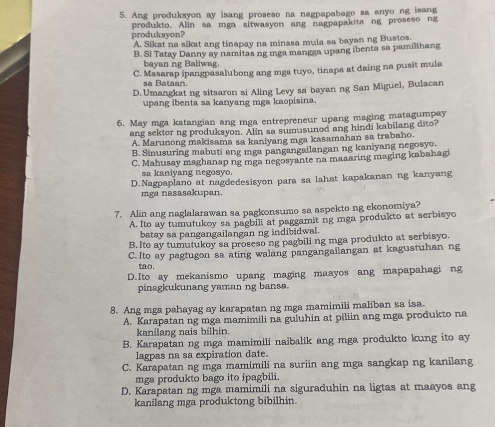 5. Ang produksyon ay isang proseso na | StudyX