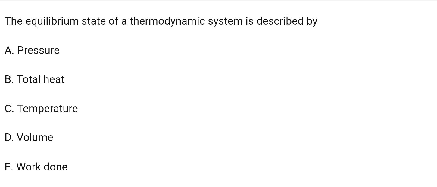The equilibrium state of a thermodynamic | StudyX